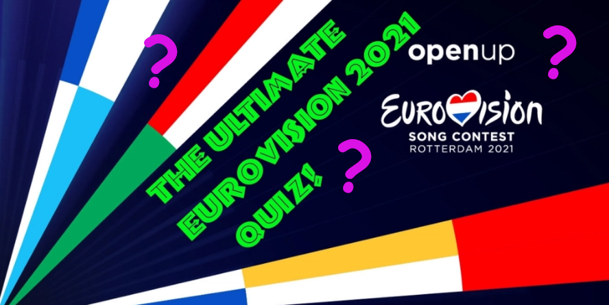 The Ultimate Eurovision 2021 Quiz All Fans Should Take! – Eurovision ...